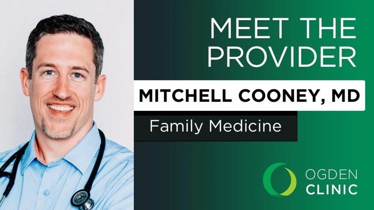 Mitchell Cooney, MD | Family Medicine Physician at Ogden Clinic