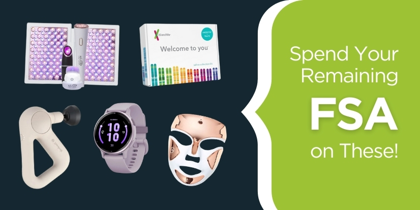 Creative Ways to Use Your FSA Balance | FSA Eligible Products 2022